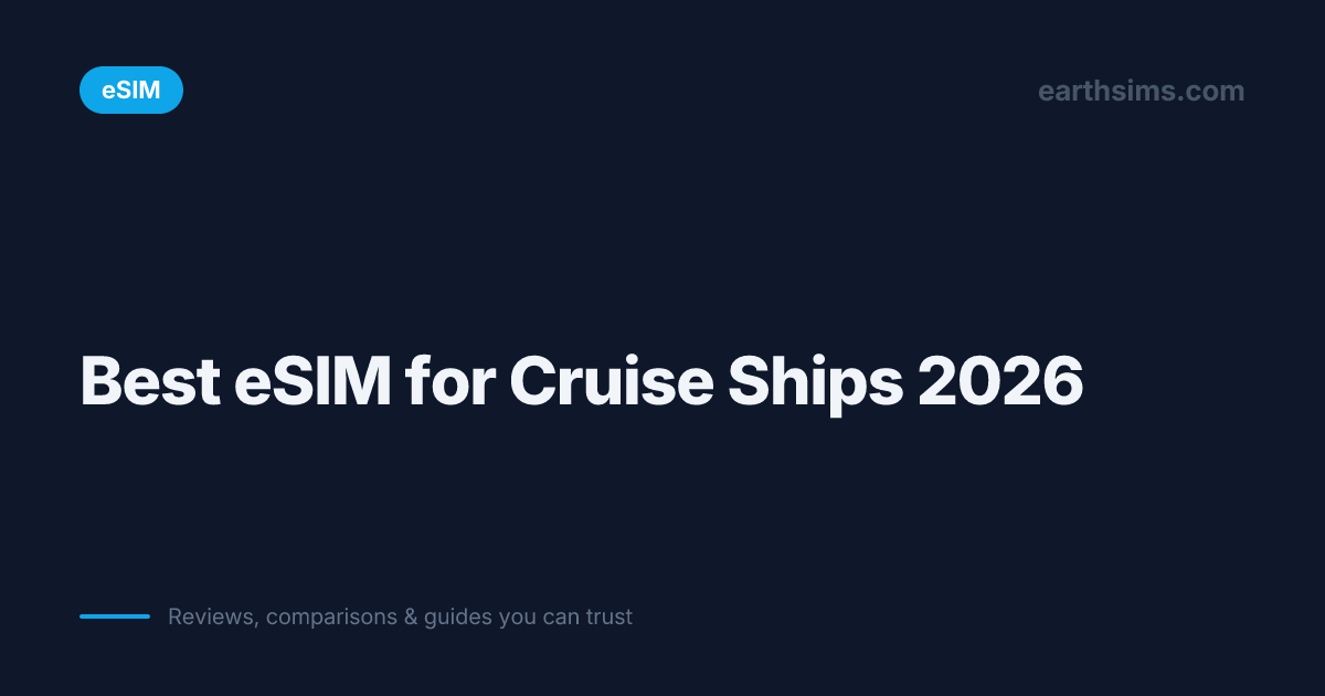 Best eSIM for Cruise Ships 2026 | Earth SIMs